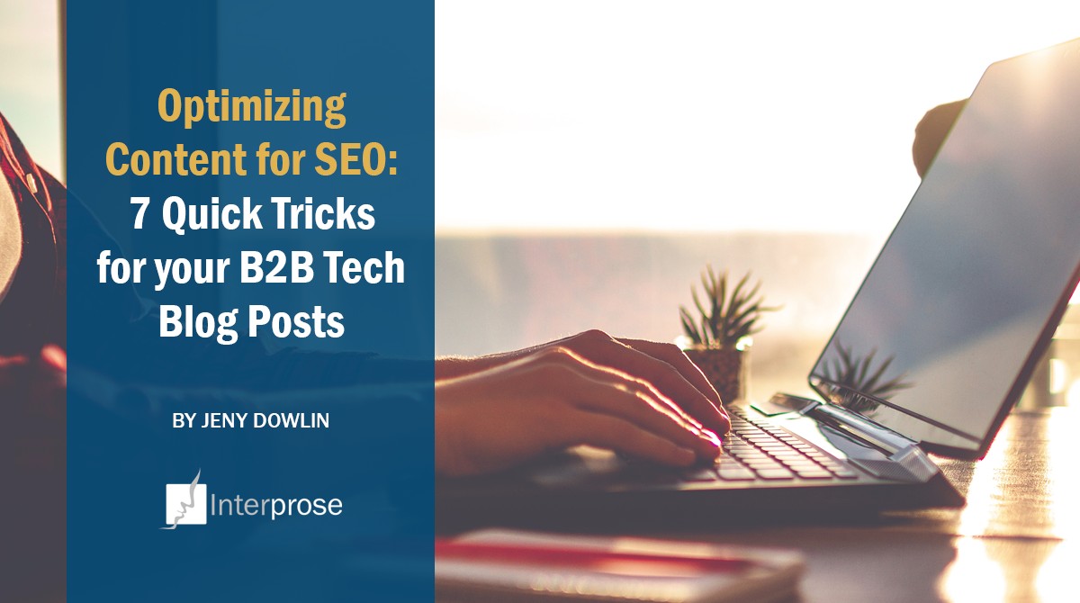 Optimizing Content for SEO: 7 Quick Tricks for your B2B Tech Blog Posts ...
