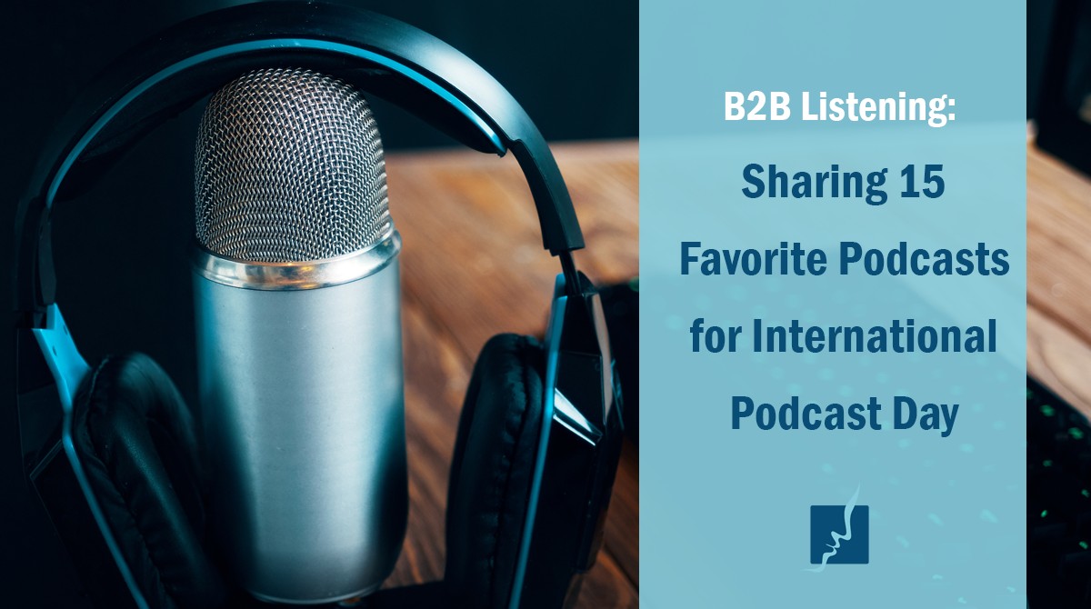 B2B Listening: Sharing 15 Favorite Podcasts for International Podcast ...